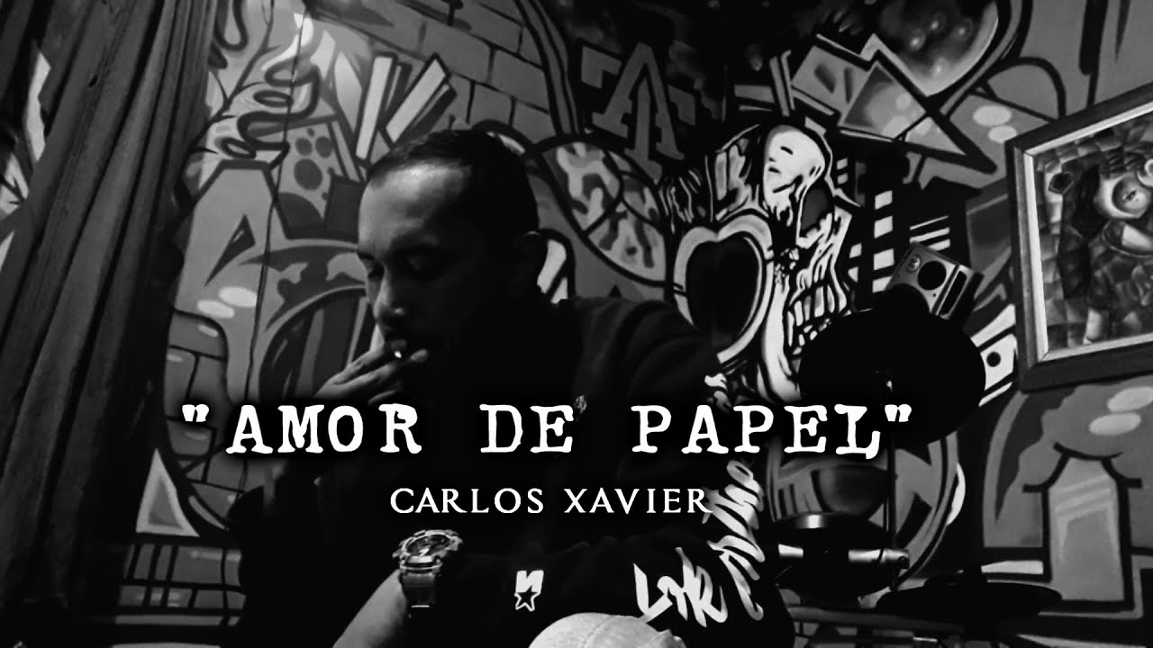 Carlos Xavier "AMOR DE PAPEL" - YouTube