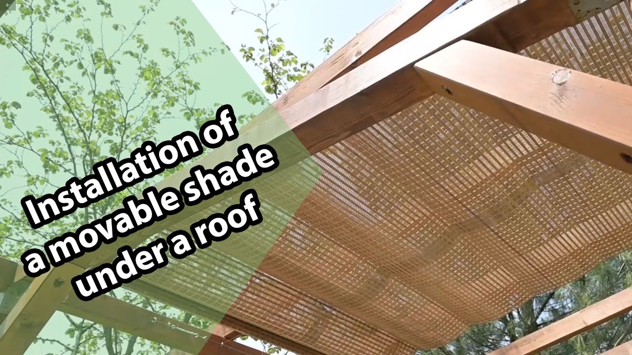Installation of a movable shade under a roof 01 - YouTube