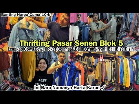 Thrifting Pasar Senen Jakarta Blok 5 Dan Info Baju Ball Import Jakarta ...