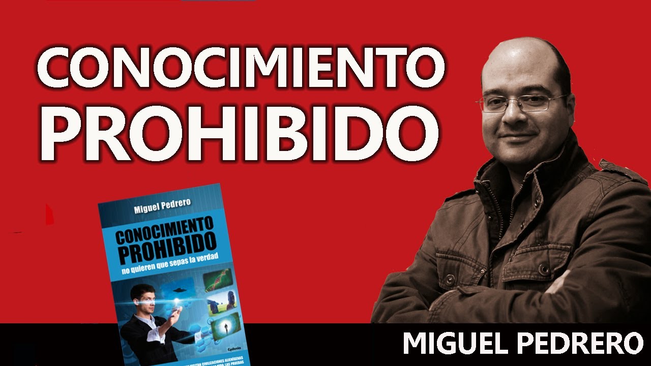 🚫 Miguel PEDRERO [Conocimiento PROHIBIDO] - YouTube