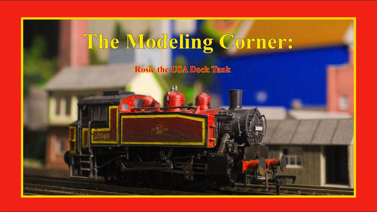 The Modeling Corner: Rosie the USA Dock Tank - YouTube
