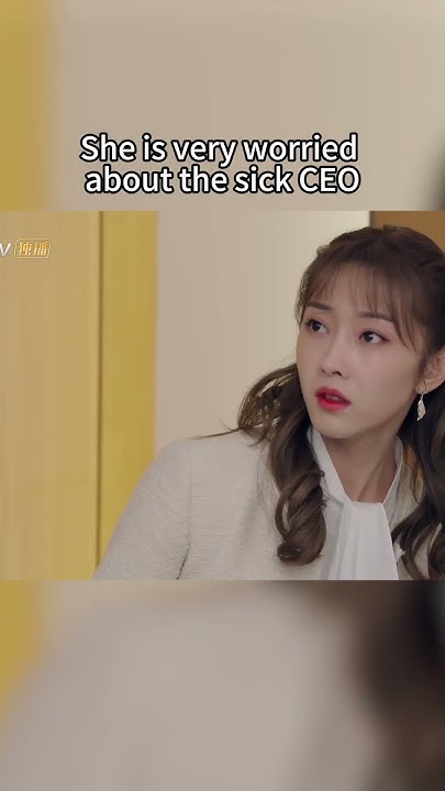 She is very worried about the sick CEO #drama #love #MangoTV Shorts - YouTube