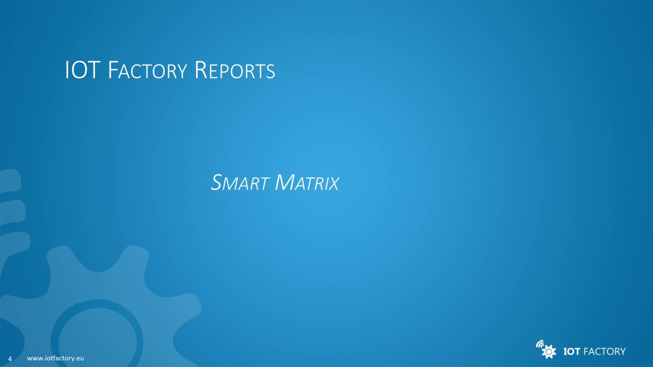 IOT Factory Platform - Smart Matrix Report - YouTube