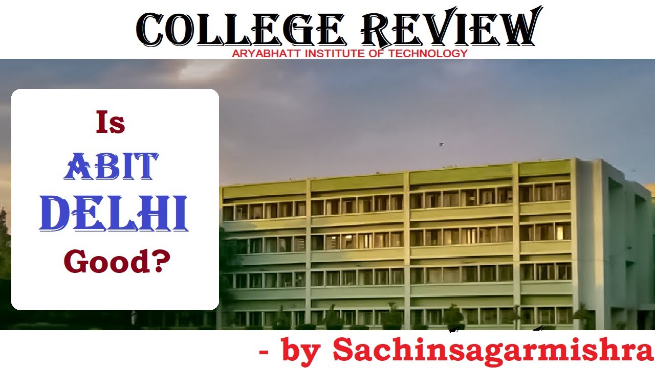 Aryabhatta College|Abit Delhi |Delhi Polytechnic Diploma College Review ...
