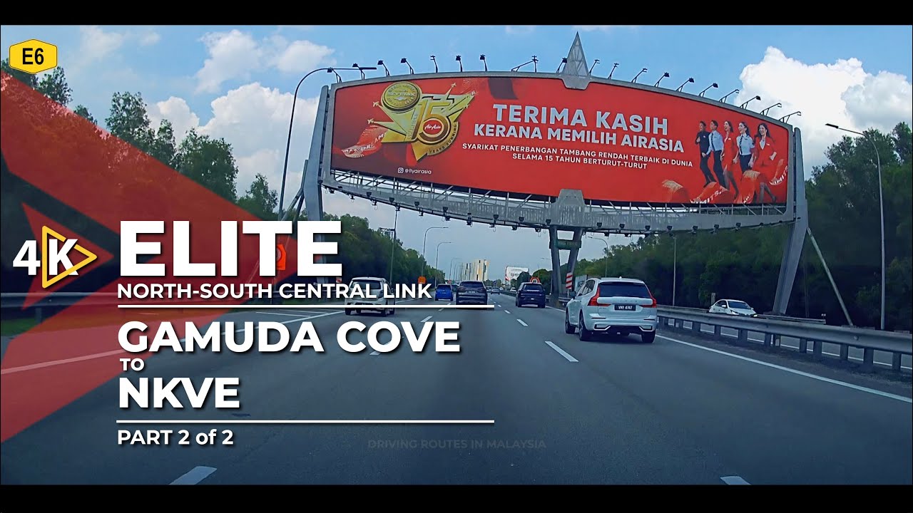 [4K] E6 | ELITE - Gamuda Cove to NKVE (Part 2/2) - YouTube