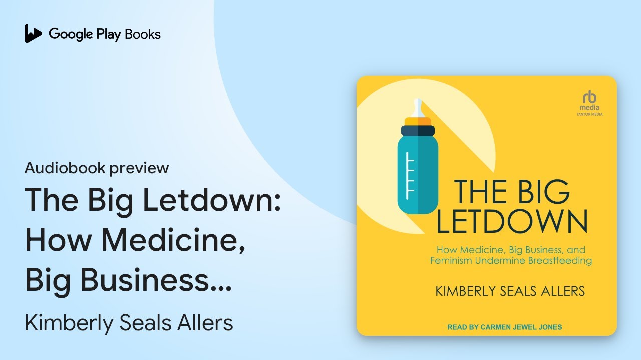 The Big Letdown: How Medicine, Big Business,… by Kimberly Seals Allers · Audiobook preview - YouTube