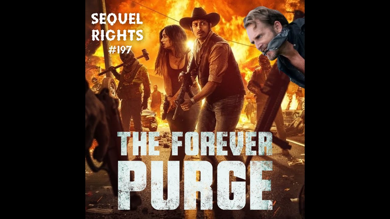 Ep 197 - The Forever Purge - YouTube