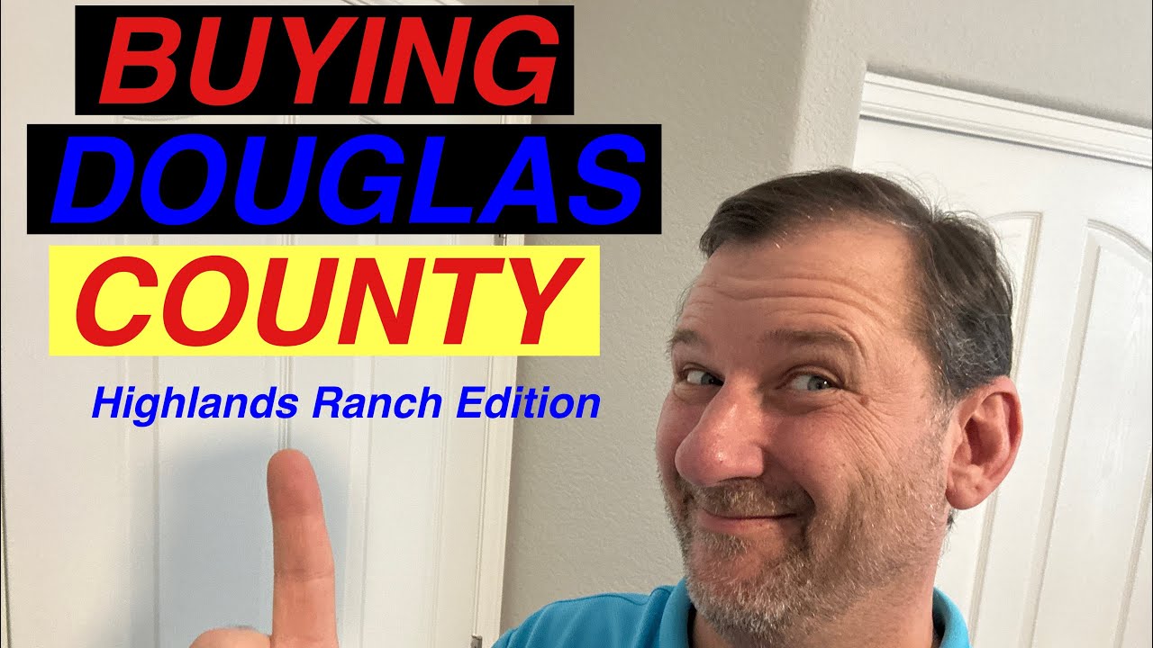 Buying Douglas County - Highlands Ranch Community Introduction - YouTube