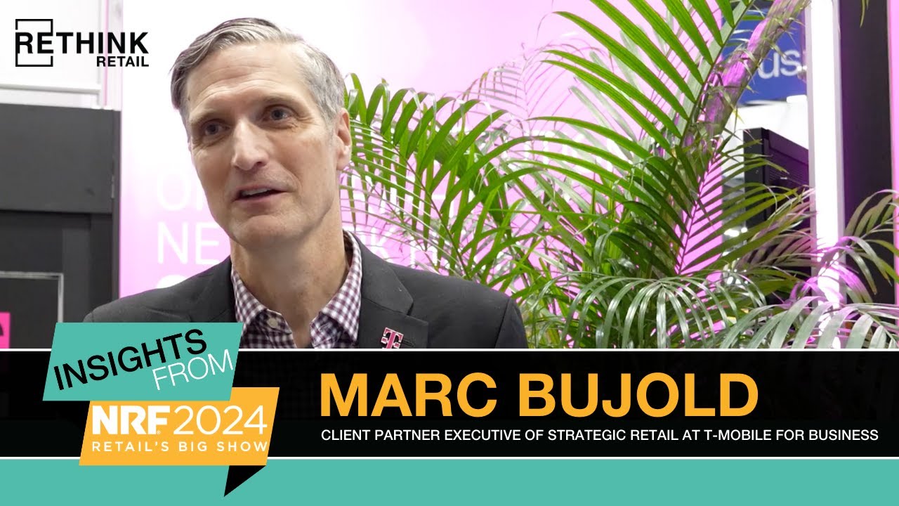 Live from NRF: Marc Bujold, Client Partner Executive at T-Mobile for ...