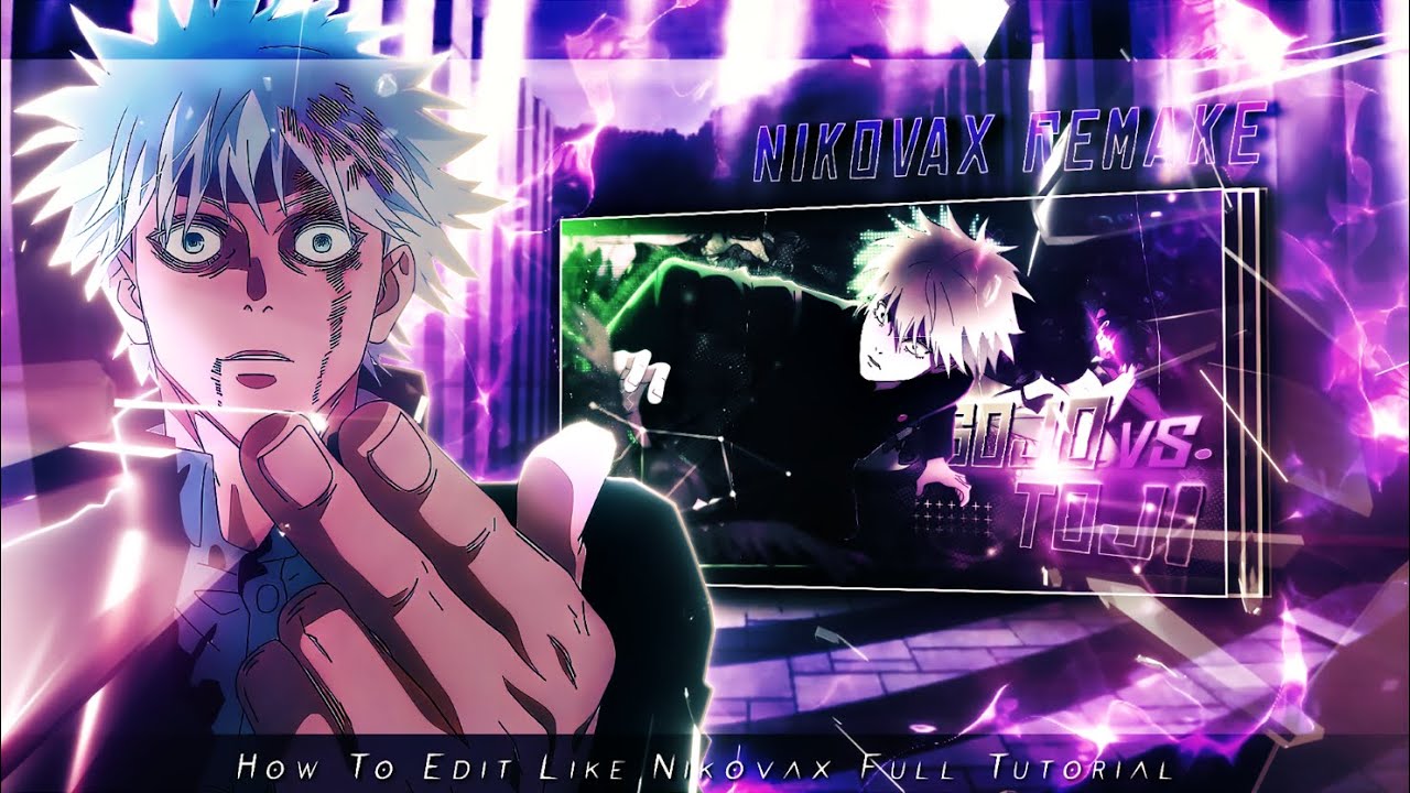 Full Remake / Tutorial On 𝐍𝐈𝐊𝐎𝐕𝐀𝐗's Best Gojo VS Toji Edit - YouTube