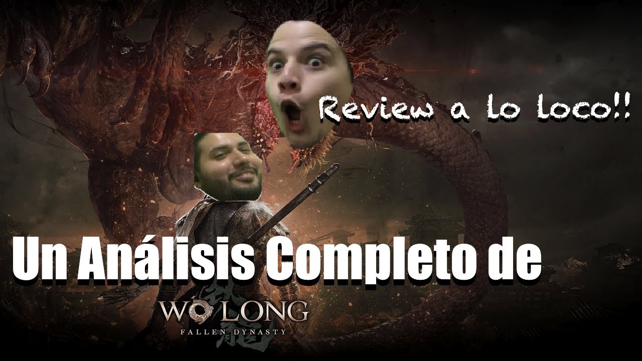 Wo Long: Un Análisis Completo | Review a lo loco!! - YouTube