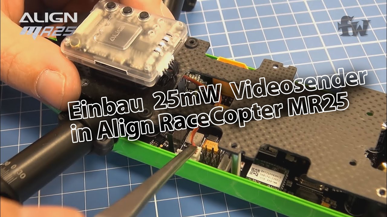 Einbau 25mW Videosender in Align MR25 - YouTube