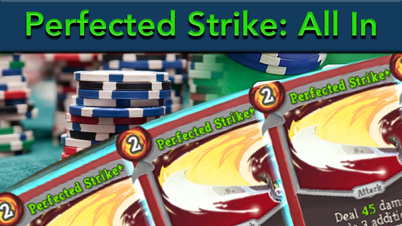 Hot Take: Perfected Strike is A GREAT CARD! - YouTube