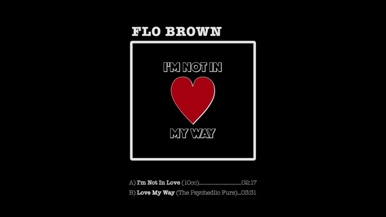 Flo Brown - Love My Way (The Psychedelic Furs Cover) - YouTube