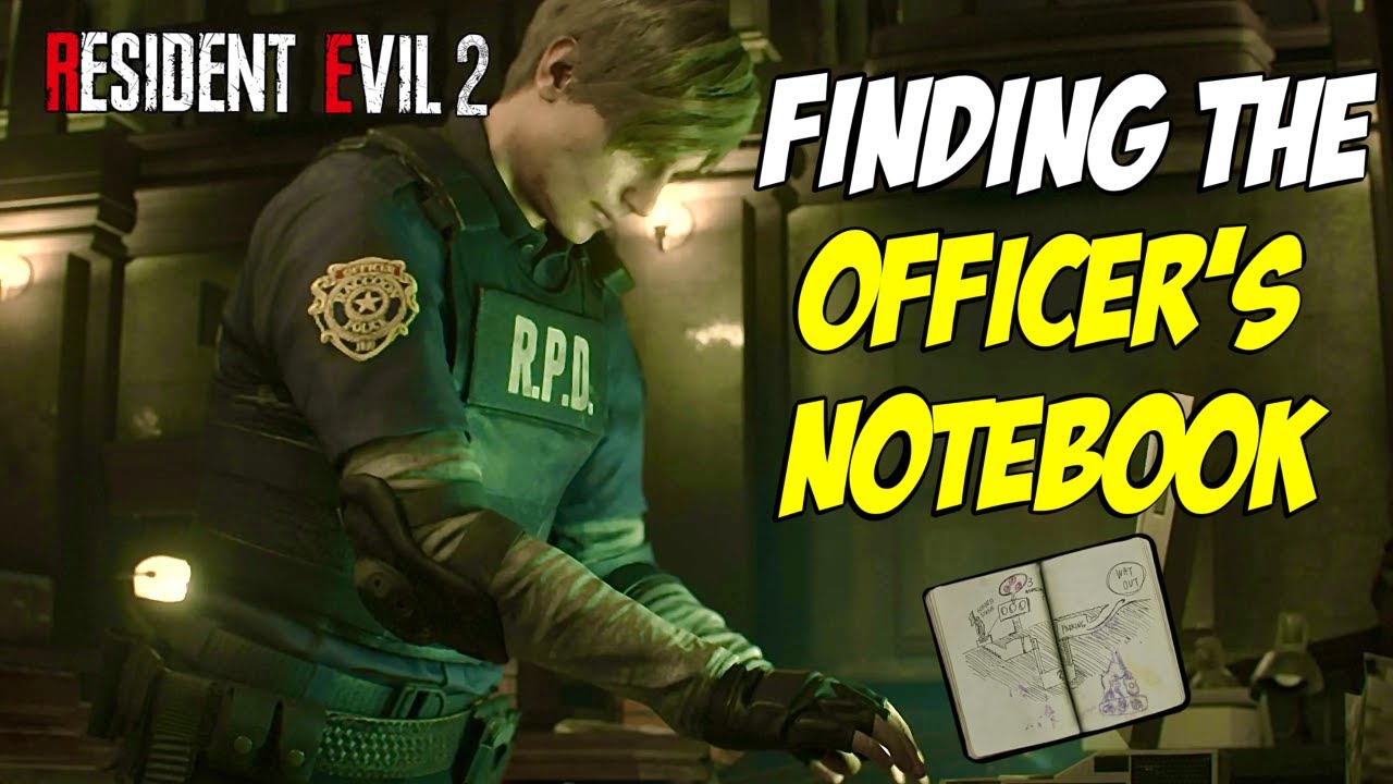 How to Get the Officer's Notebook | Resident Evil 2 Remake Leon - YouTube