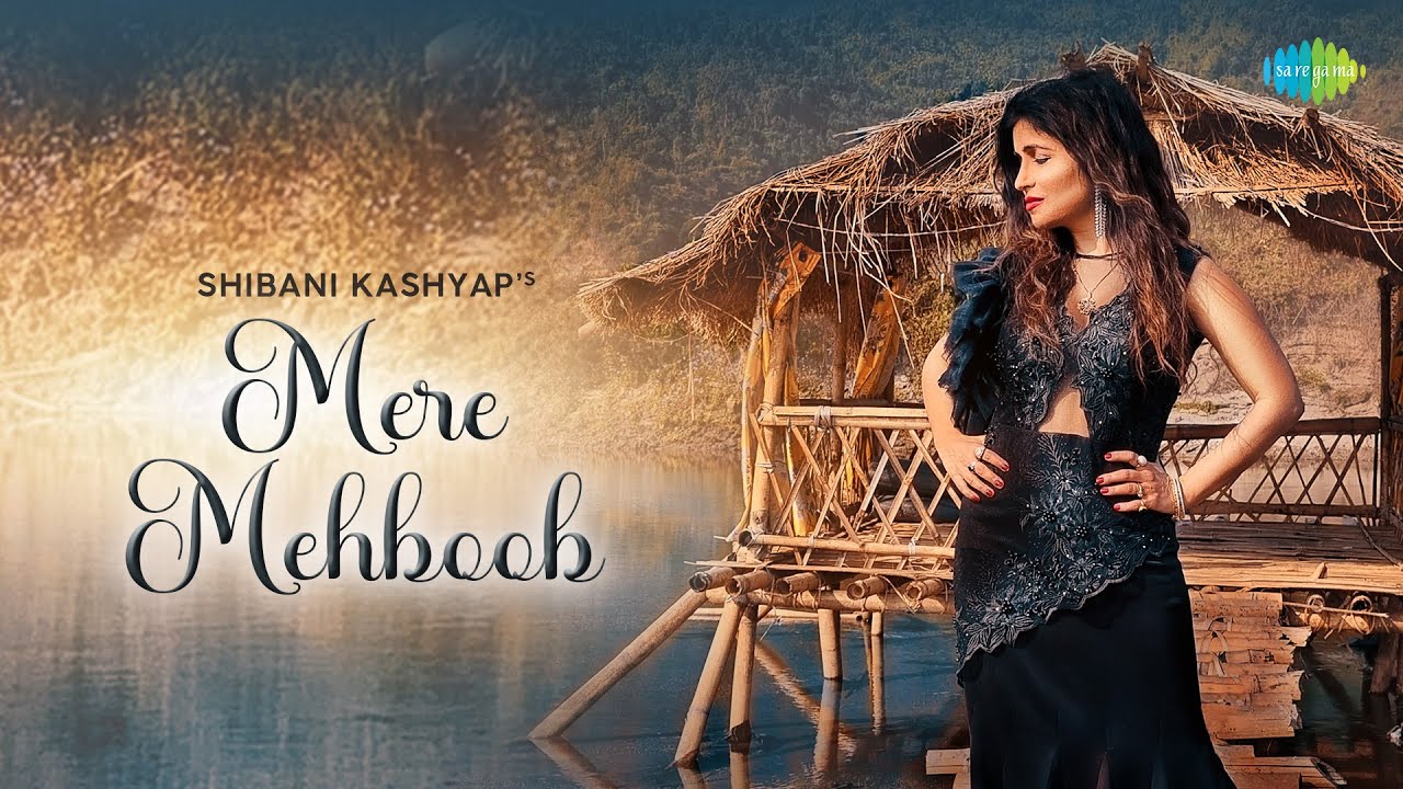 Shibani Kashyap | Mere Mehboob | Kishore Kumar | Laxmikant-Pyarelal ...