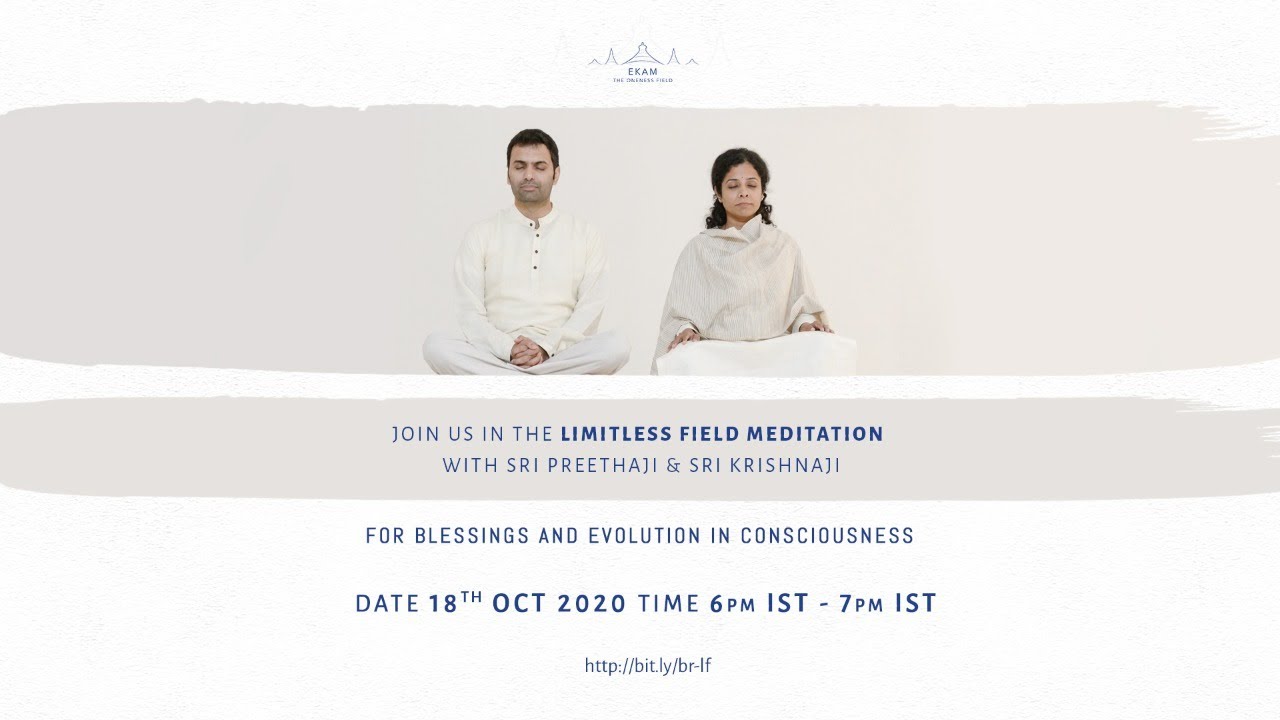 Limitless Field Meditation With Sri Preethaji & Sri Krishnaji | Dutch ...