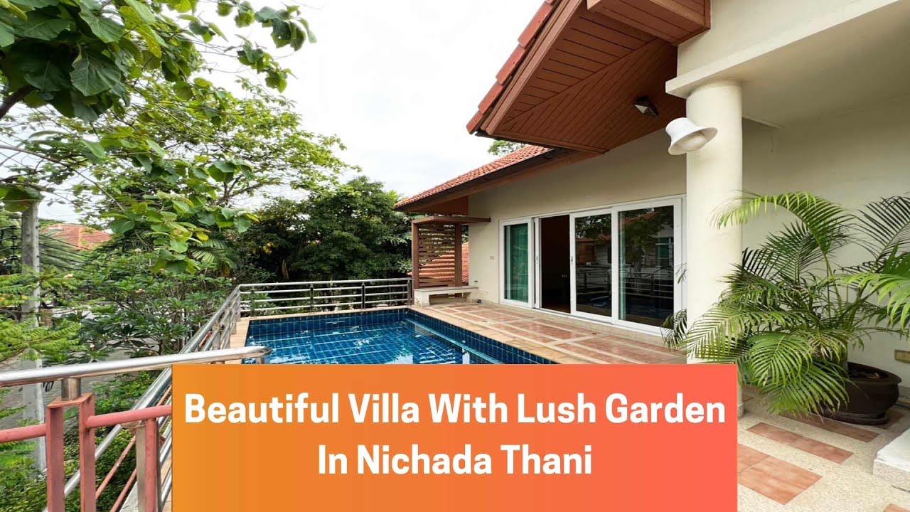 Beautiful Villa With Lush Garden In Nichada Thani - YouTube