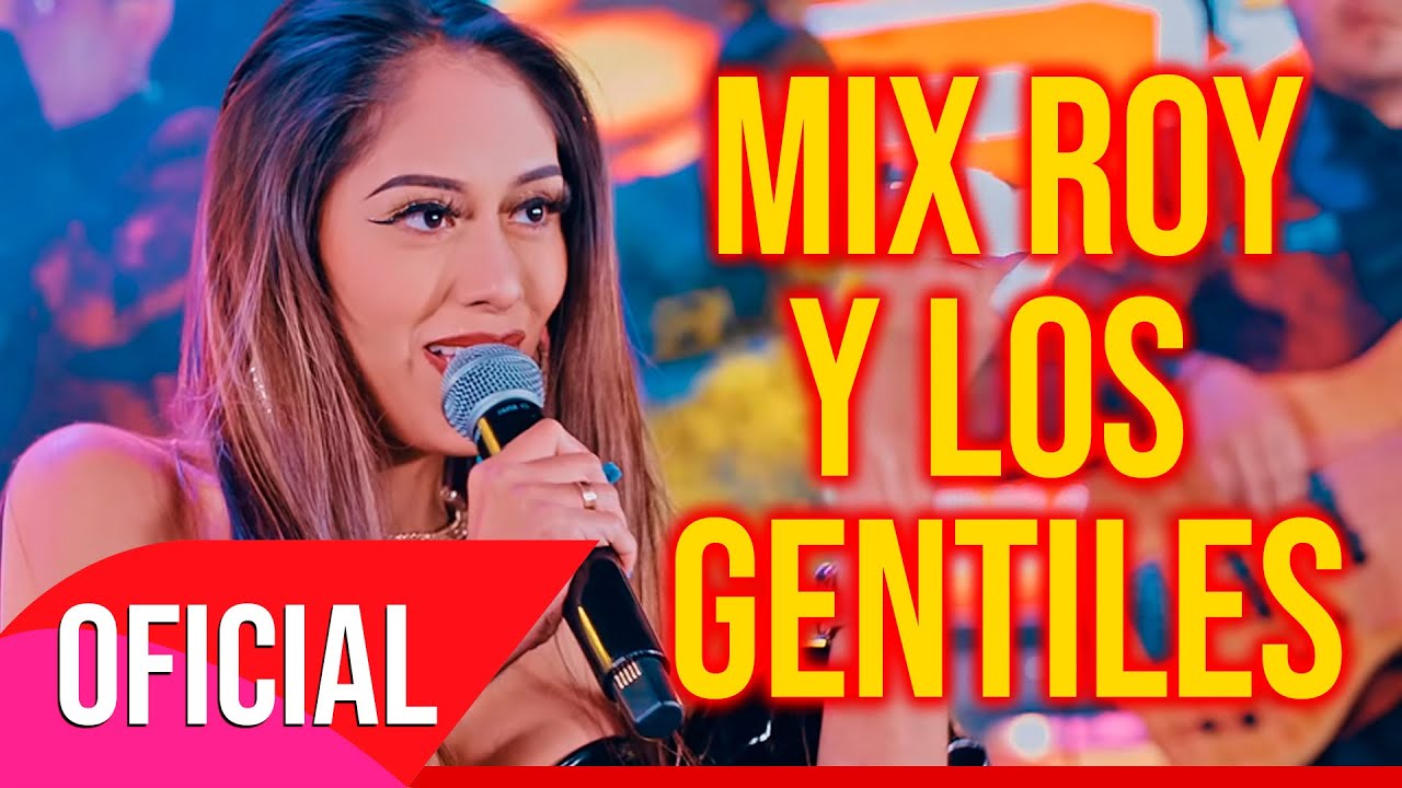 Liz Sandra Coaquira - MIX ROY Y LOS GENTILES / AGRUPACION FRAGANCIA SIN ...