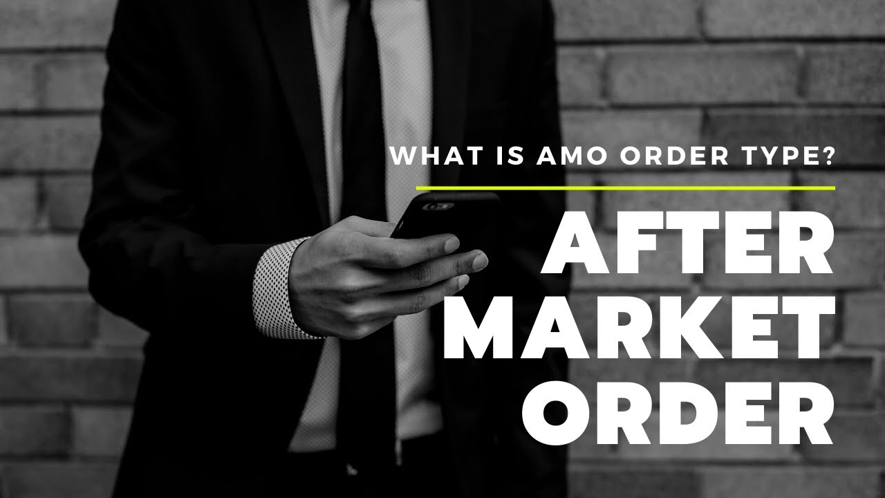 What is After Market Order - YouTube