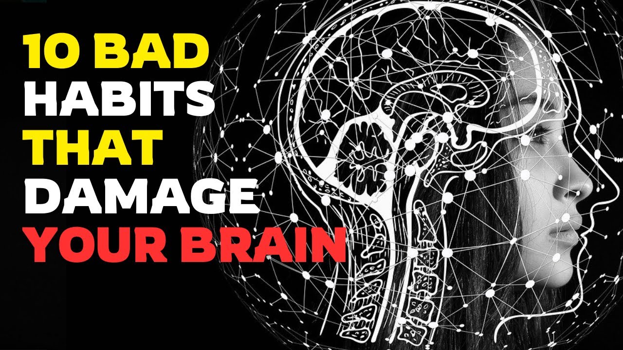 10 BAD Habits that Damage Your Brain | Brain Damaging habits - YouTube