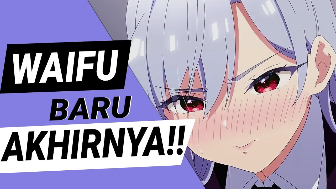 CHARACTER NYA KAWAII BANGAT EPISODE 5 ANIME 100 PACAR NEW WAIFU ...