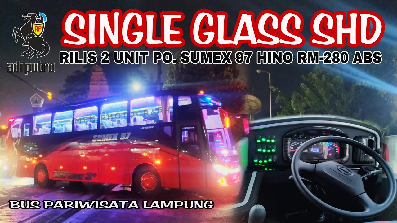 PESONA SINGLE GLASS‼️RILIS PO. SUMEX 97 BUS PARIWISATA LAMPUNG HINO RM ...