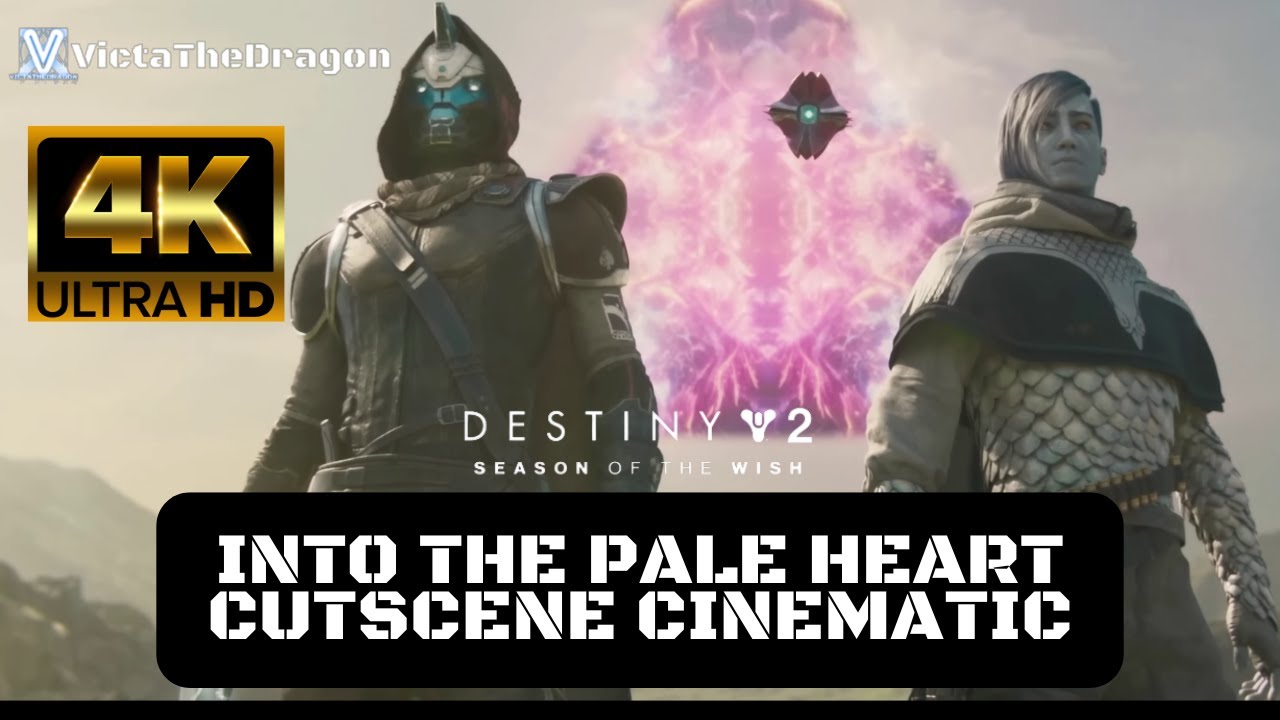 Destiny 2 Season of the Wish Into the Pale Heart Cutscene Cinematic 4K ...
