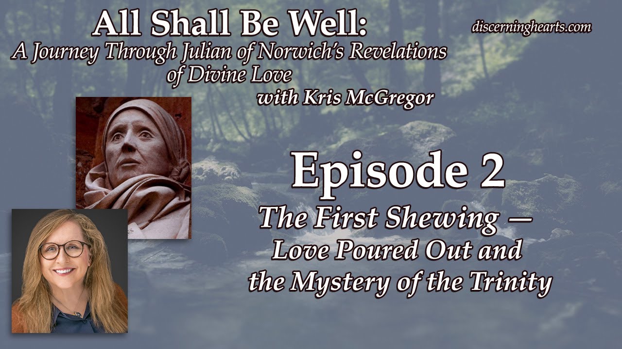 Ep. 2 – The First Shewing – All Shall Be Well with Kris McGregor - YouTube