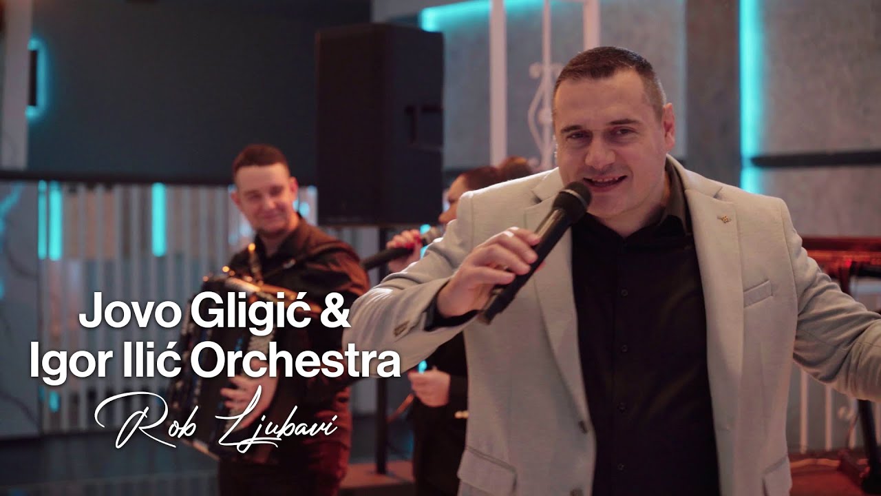 Jovo Gligić & Igor Ilić Orchestra - Rob ljubavi - (Cover 2025) - YouTube