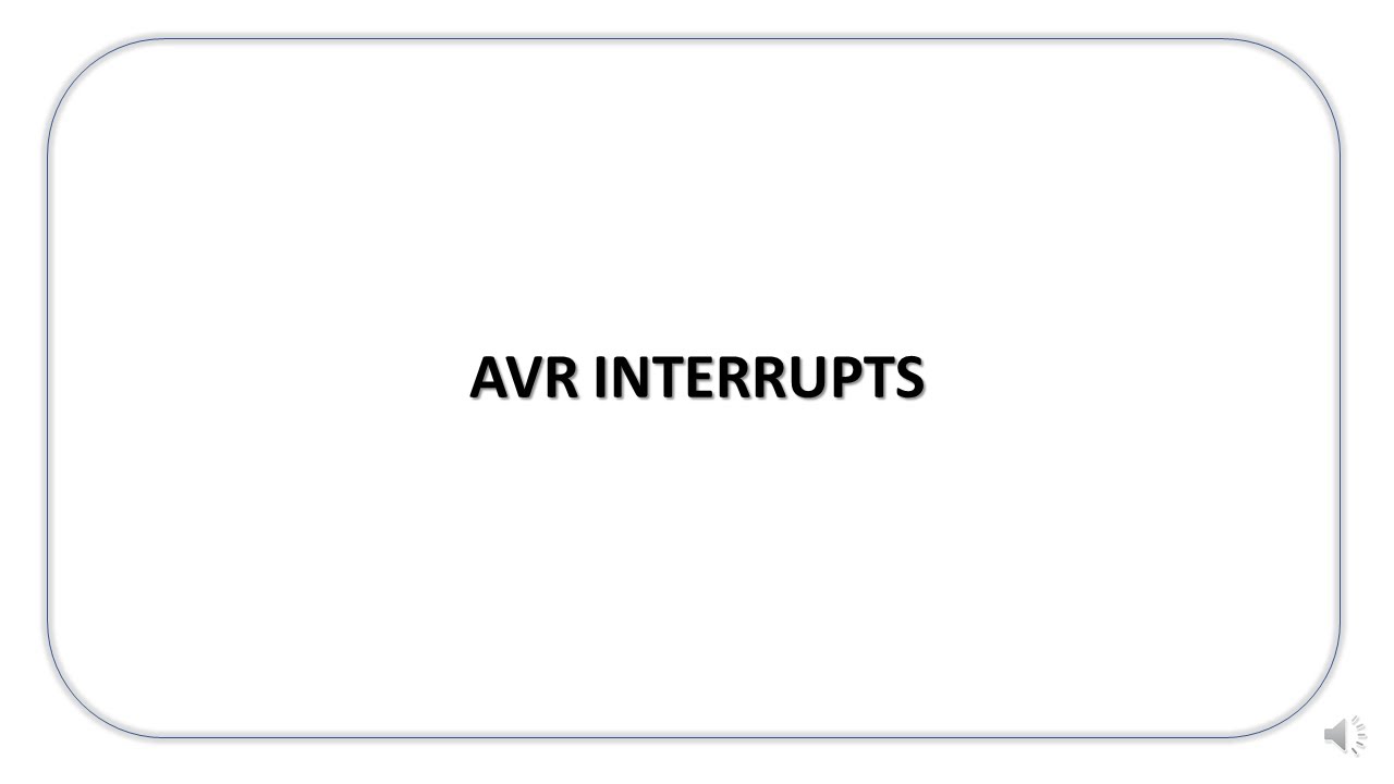 Microcontrollers | AVR Interrupts - YouTube