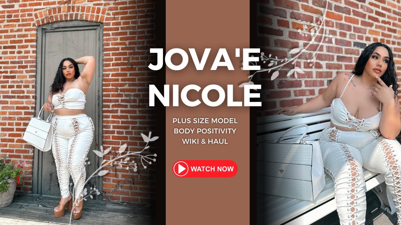 Jova'e Nicole: Curvy Fashion Influencer Making Bold Statements and Shaping Global Style - YouTube