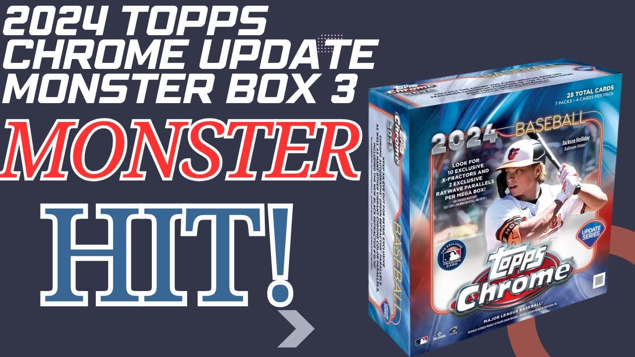 Monster HIT! Opening a 2024 Topps Chrome Update Monster Box! #thehobby ...