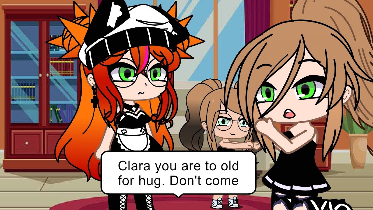 You are too old for hug |meme |Clara x Clara ||Gacha Family - YouTube