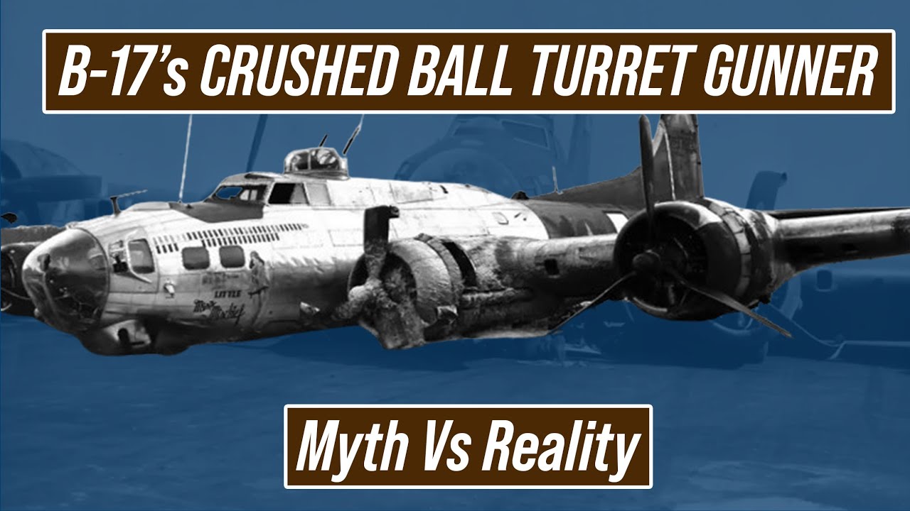 The Myth of Crushed Ball Turret Gunner of Belly Landing B-17 Flying ...
