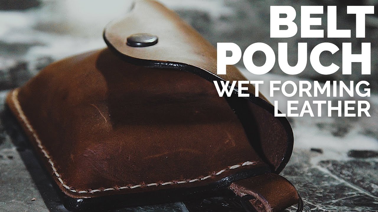 Creating a wet molded leather pouch with no purpose. - YouTube