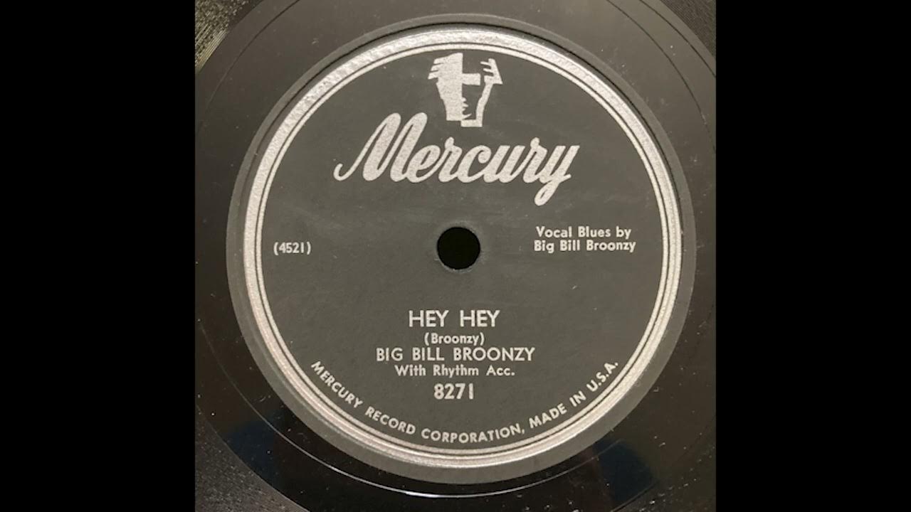 "Hey Hey" - Big Bill Broonzy - YouTube