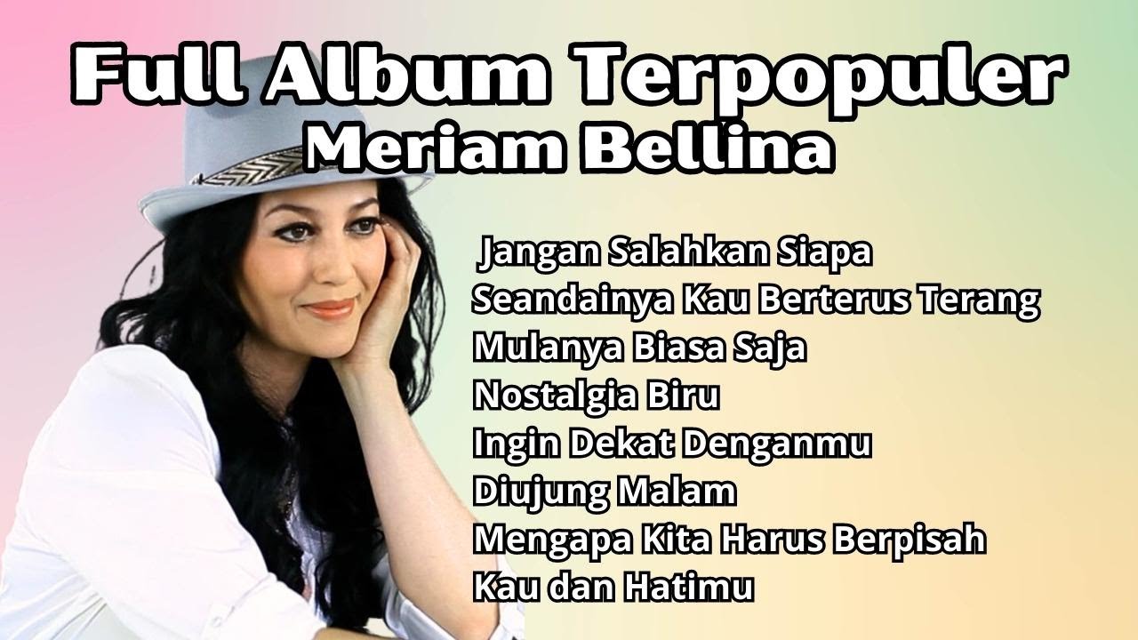 Meriam Bellina Full Album Terpopuler | Pilihan Lagu Nostalgia Terbaik ...