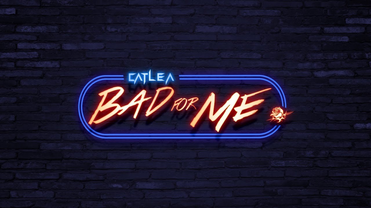 Bad for Me - Catlea (Lyric Video) - YouTube