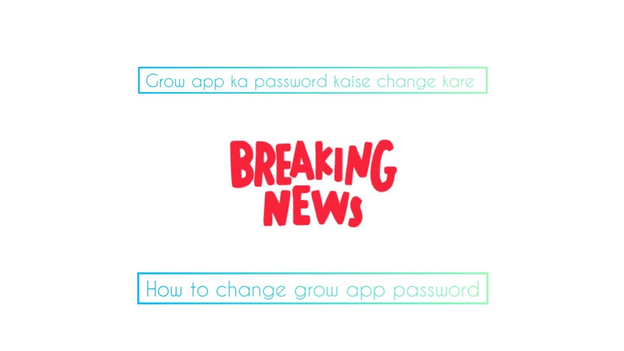 grow app ka password kaise change kare | how to change grow app ...