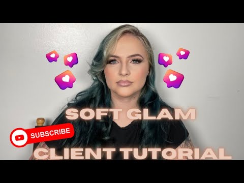 💕SOFT GLAM CLIENT TUTORIAL💕 BEGINNER FRIENDLY #makeup #makeuptutorial - YouTube