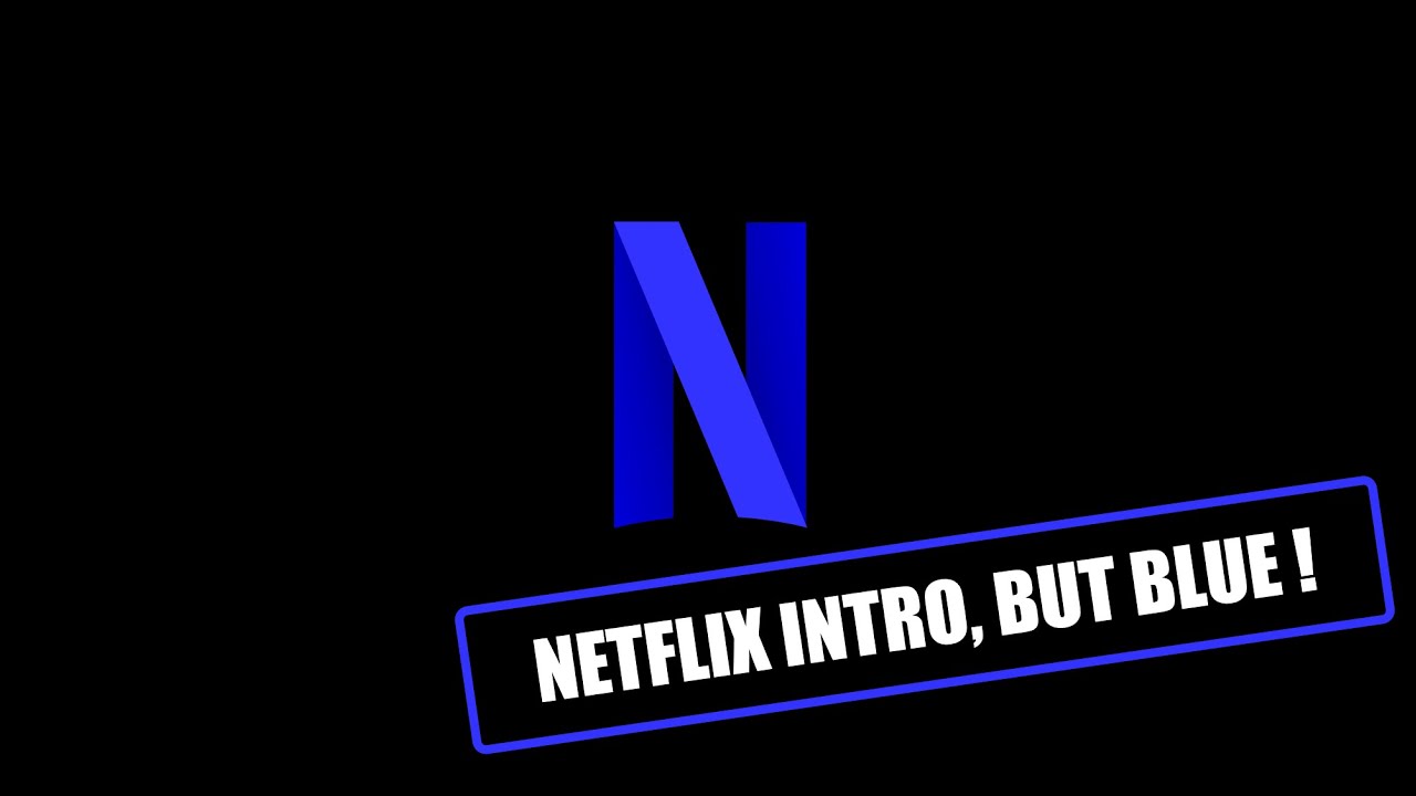 I remade the Netflix Logo, but in blue! - YouTube