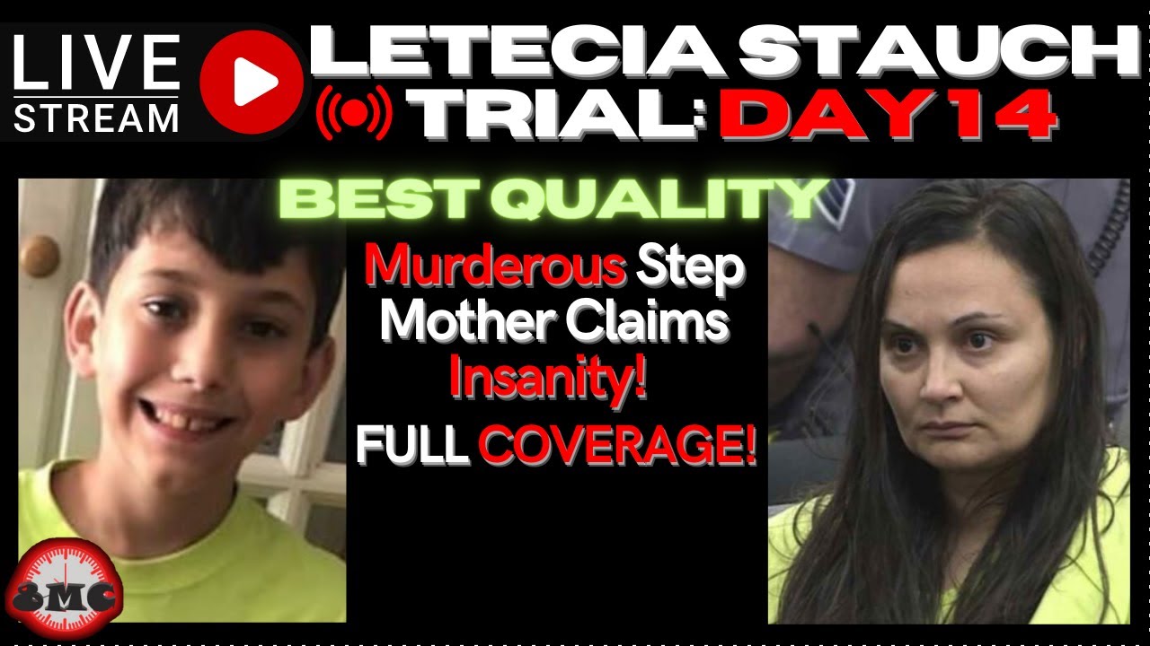 Watch Live: IS LETECIA INSANE? Doctors Take The Stand. Letecia Stauch ...