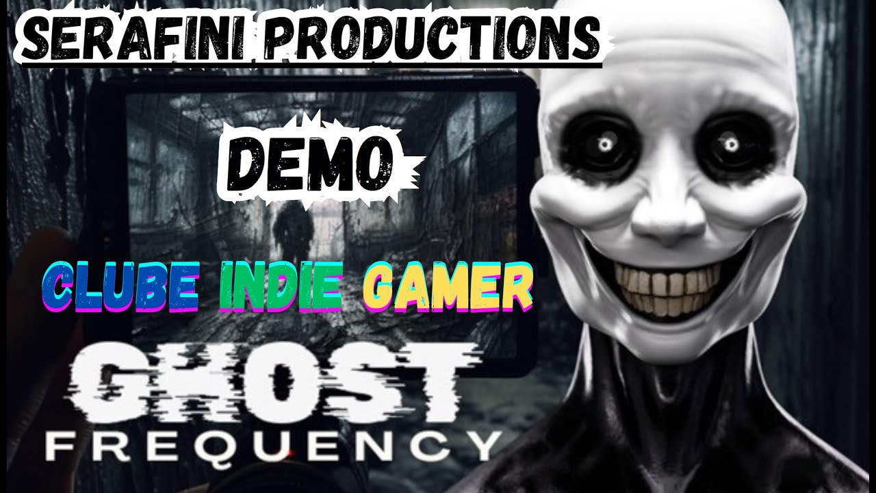 Ghost Frequency (Frequência Fantasma) - DEMO #SerafiniProductions # ...