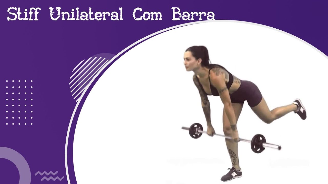 Stiff Unilateral Com Barra - YouTube