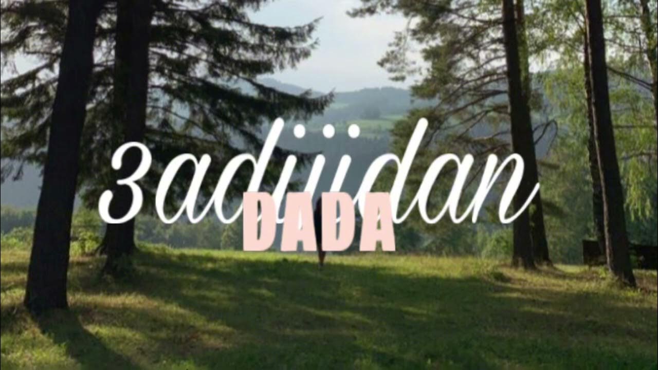 3adi jidan - dada (sped up) - YouTube
