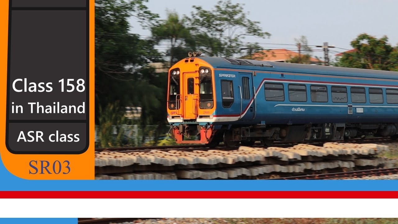 Class 158 in Thailand | State Railway of Thailand ASR class - YouTube
