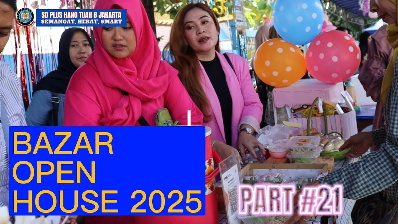 BAZAR SD Plus Hang Tuah 6 Jakarta | Open House 2025 - YouTube