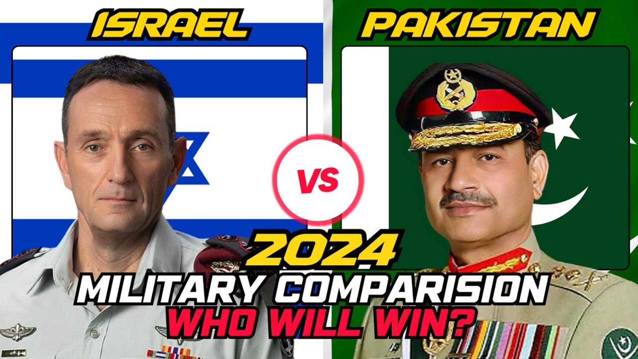 Pakistan Vs Israel Military Power Comparison 2024 - YouTube