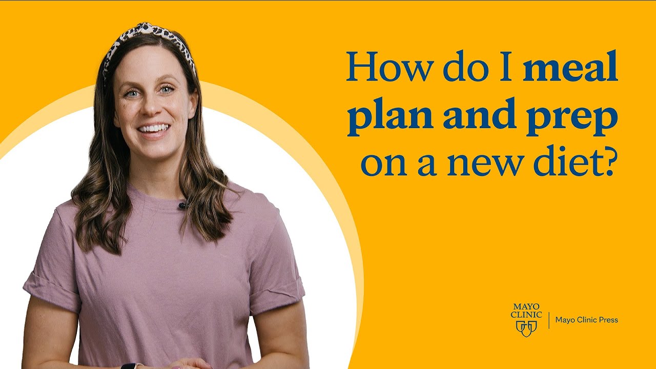 Mastering Meal Planning & Prep: Your Path to Healthier Eating | Mayo ...